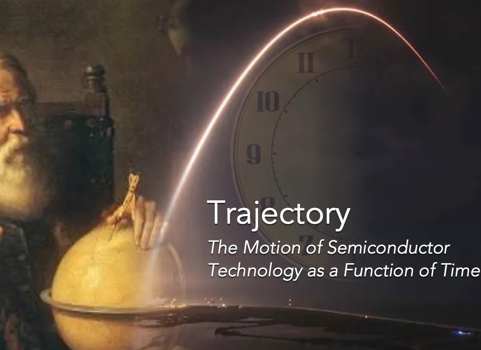 Trajectory: The Motion of Semiconductor Technology as a Function of Time